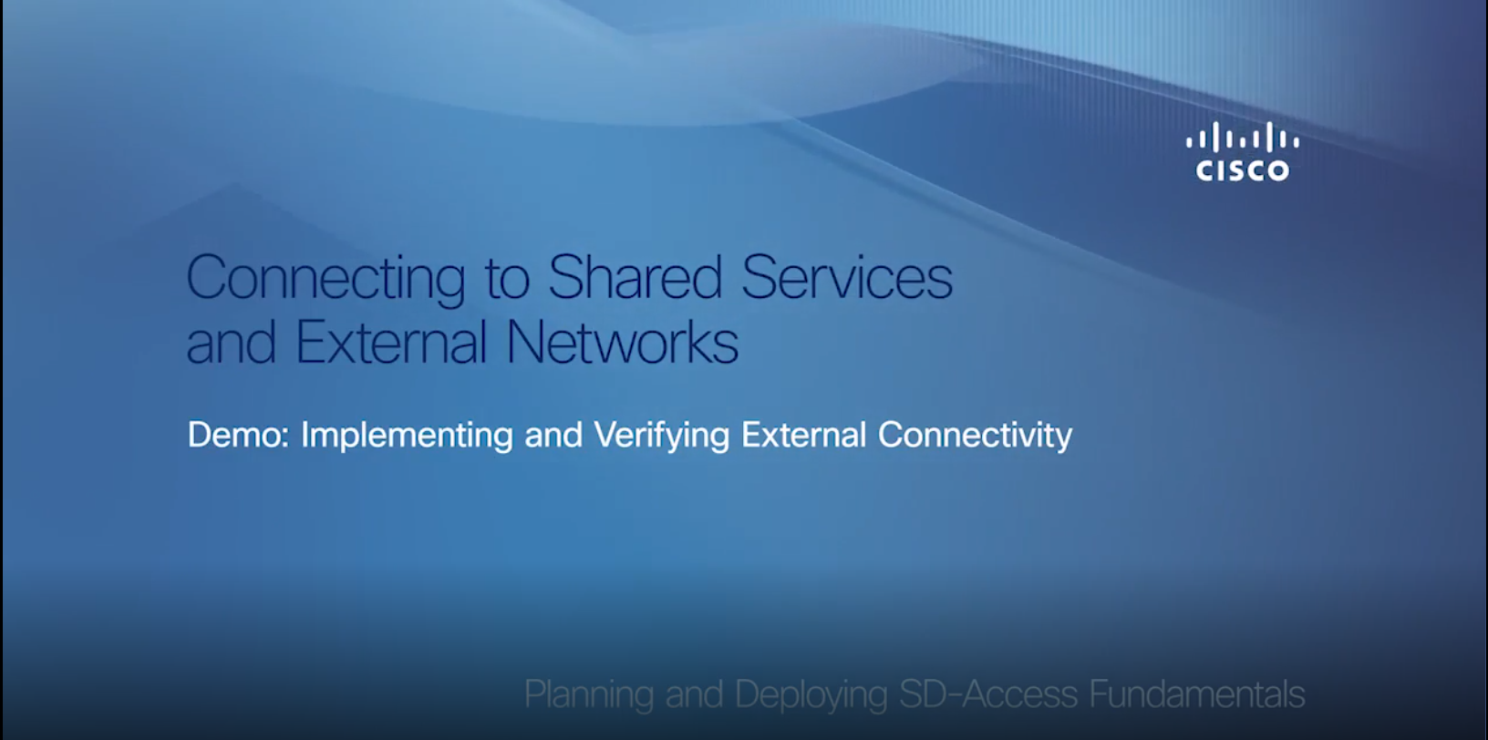 [Video] Enable Shared Services and External Connectivity