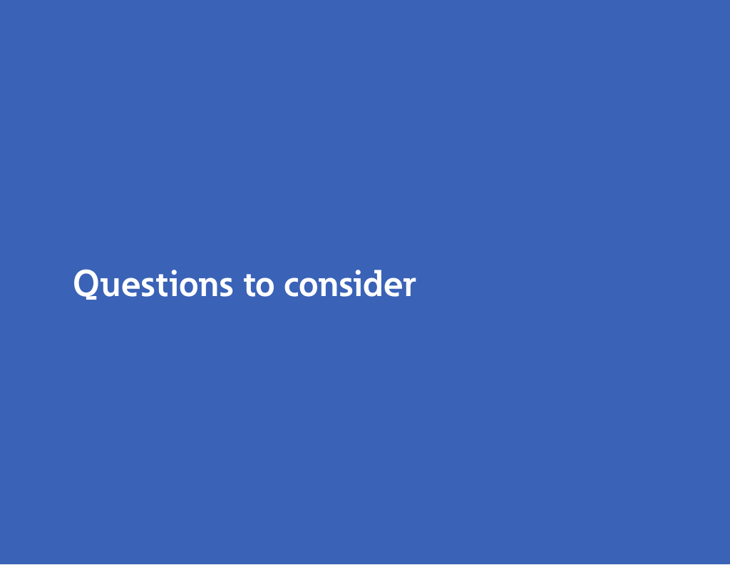 Questions to consider