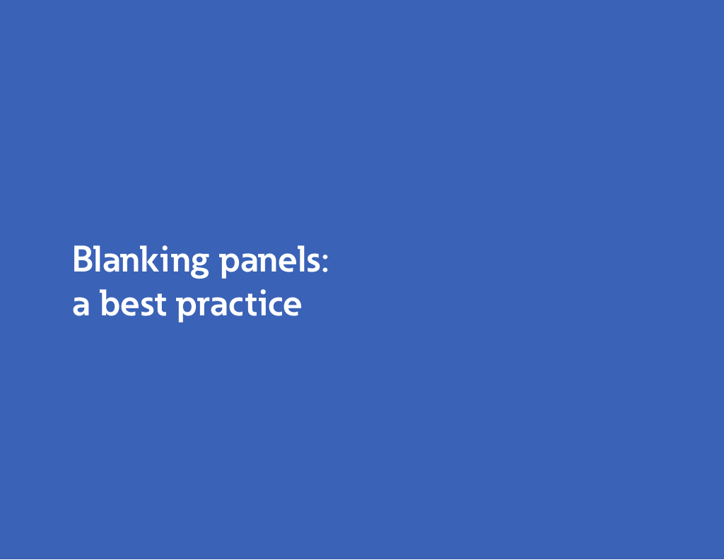 Blanking panels: A best practice